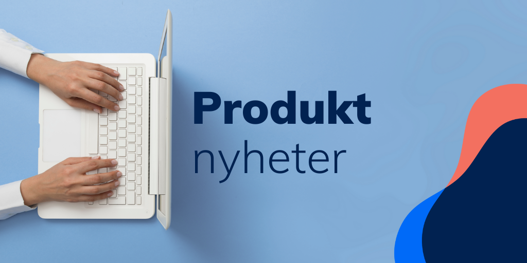 Produktnyheter 1. kvartal 2024